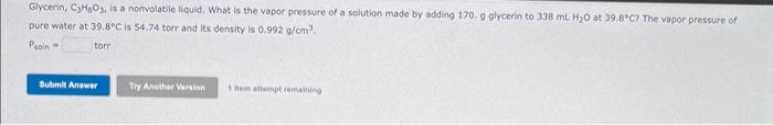 Solved Glycerin, C3H8O3, is a nonvolatie liquid. What is the | Chegg.com