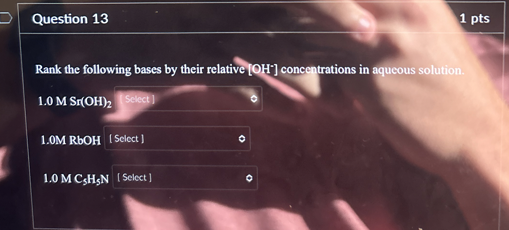 Solved Question 131 ﻿ptsRank the following bases by their | Chegg.com