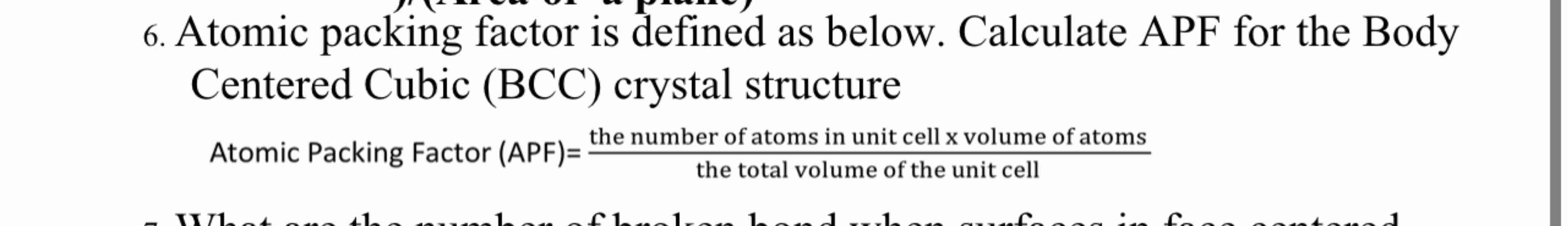 Solved Atomic packing factor is ﻿defined as ﻿below. | Chegg.com