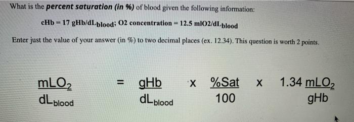 Solved What is the percent saturation (in %) of blood given | Chegg.com