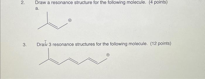 Solved 2. Draw a resonance structure for the following | Chegg.com