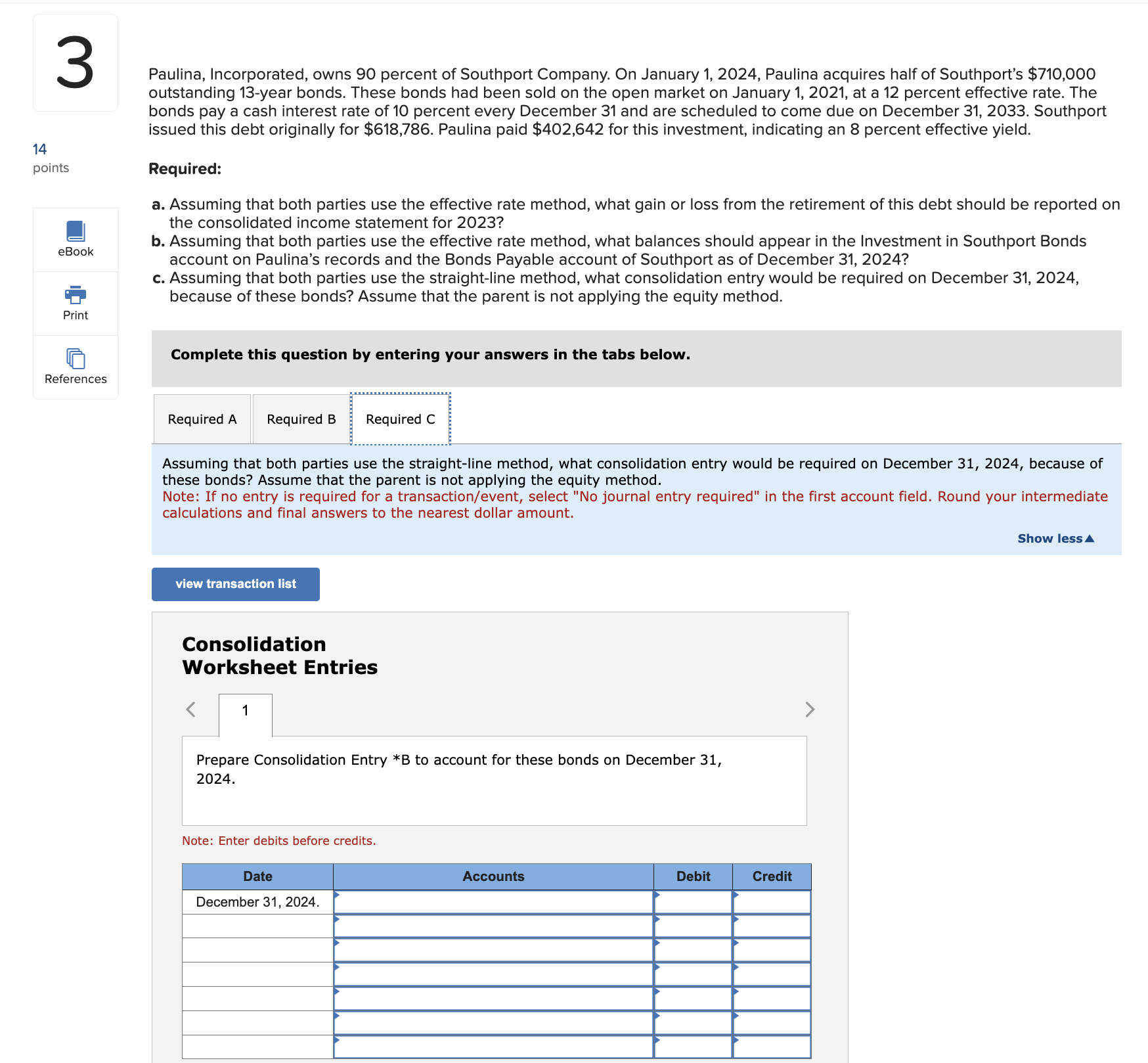 Solved 6.3:Paulina, Incorporated, owns 90 ﻿percent of | Chegg.com