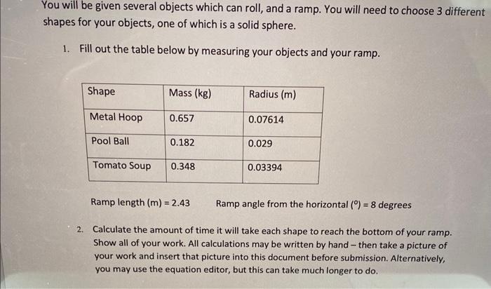 You will be given several objects which can roll, and | Chegg.com