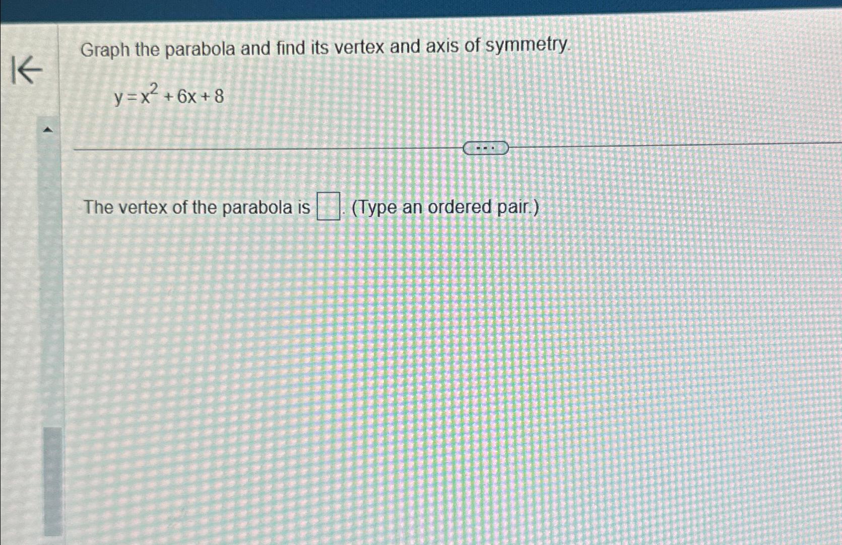 Solved Graph the parabola and find its vertex and axis of | Chegg.com