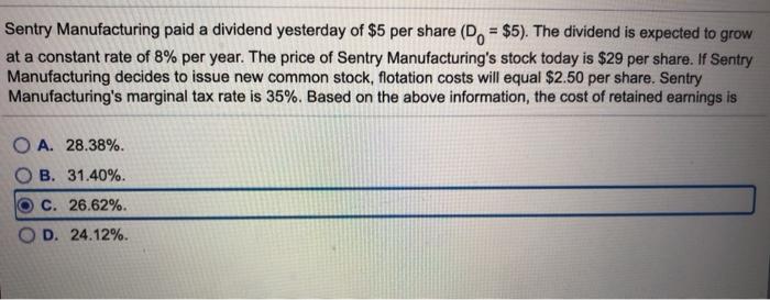 Solved Sentry Manufacturing paid a dividend yesterday of $5 | Chegg.com