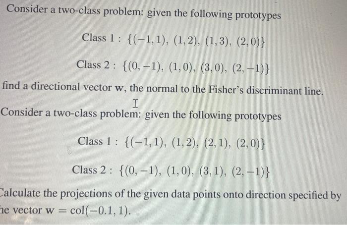 Solved Consider a two-class problem: given the following | Chegg.com