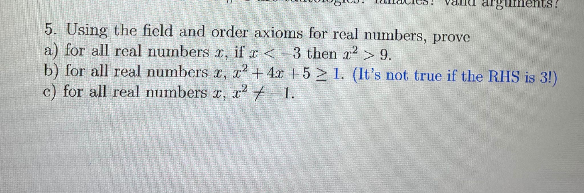 Solved Using the field and order axioms for real numbers, | Chegg.com