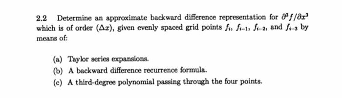 Solved 2.2 Determine an approximate backward difference | Chegg.com