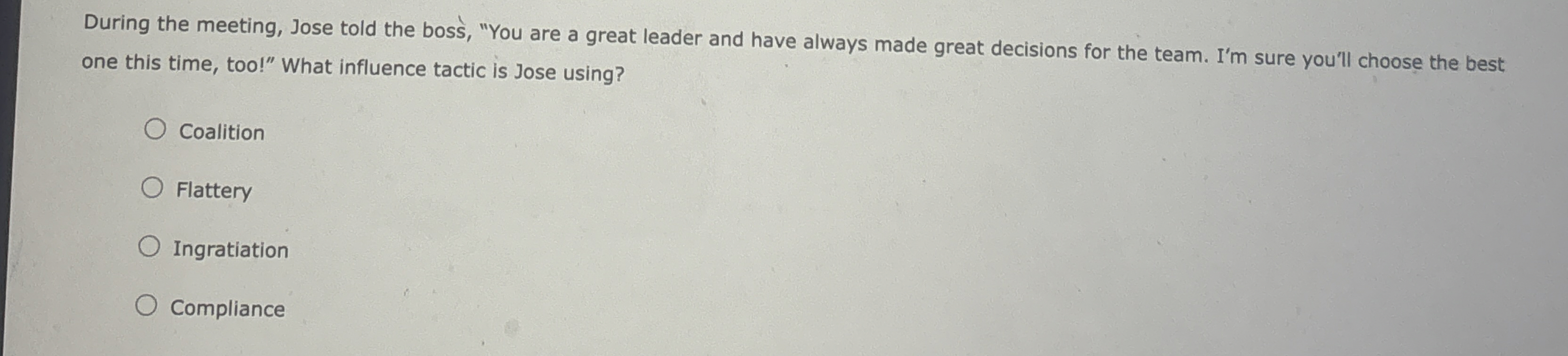 Solved During the meeting, Jose told the boss, "You are a | Chegg.com