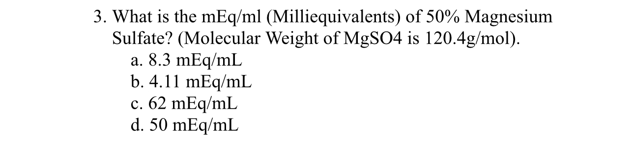 Solved What is the mEqml (Milliequivalents) ﻿of 50% | Chegg.com