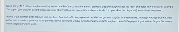 Solved Using the DSM-5 categories discussed by Weiten and | Chegg.com
