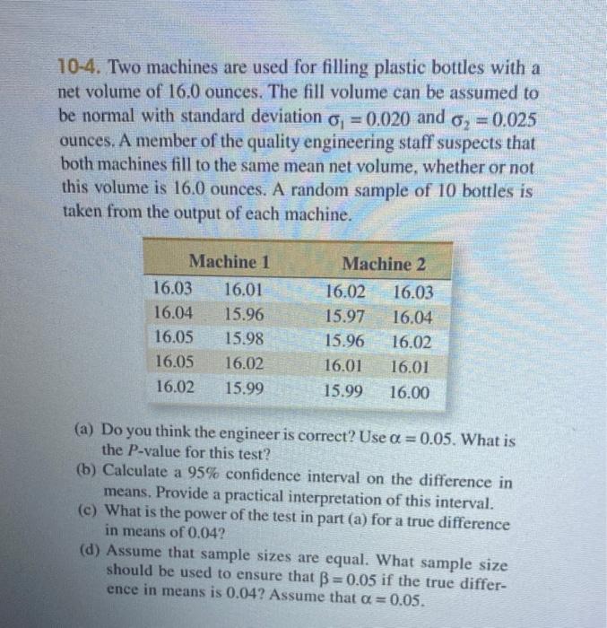 Solved 10-4. Two machines are used for filling plastic | Chegg.com