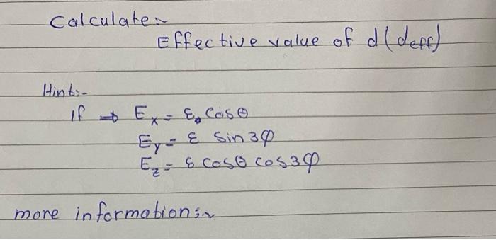 Solved Calculate. Effective value of d (deff) Hintin If Ex & | Chegg.com