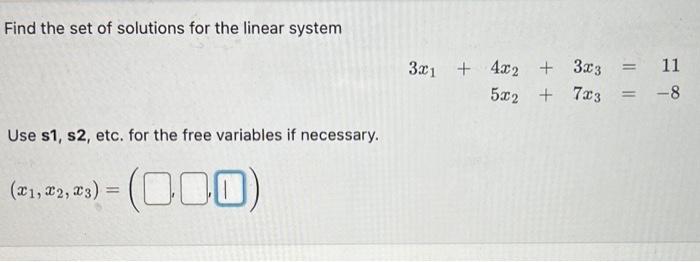 Solved Find the set of solutions for the linear system | Chegg.com