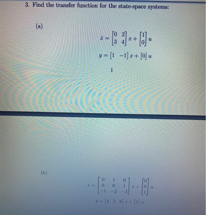 Solved 3. Find the transfer function for the state-space | Chegg.com