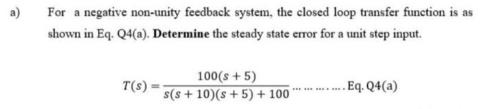 Solved a) For a negative non-unity feedback system, the | Chegg.com