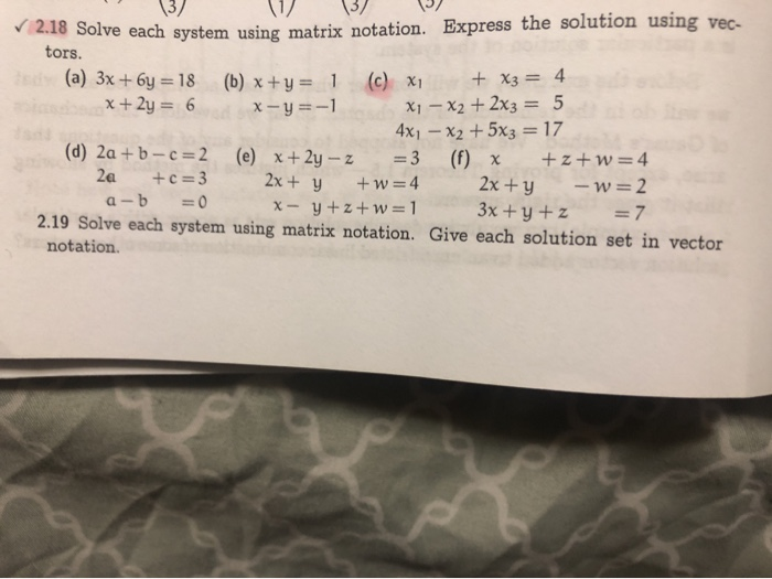 Solved V2.18 Solve each system using matrix notation. | Chegg.com