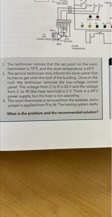 Solved 2. The technician notices that the set point on the | Chegg.com
