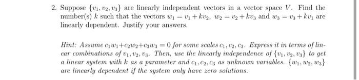 Solved Suppose {v1,v2,v3} are linearly independent vectors | Chegg.com