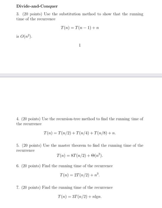 Solved Divide-and-Conquer 3. (20 points) Use the | Chegg.com
