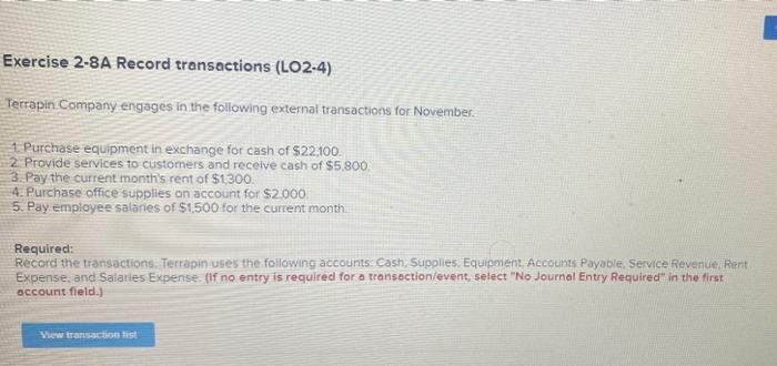 Solved Exercise 2-8A Record transactions (LO2-4) Terrapin | Chegg.com