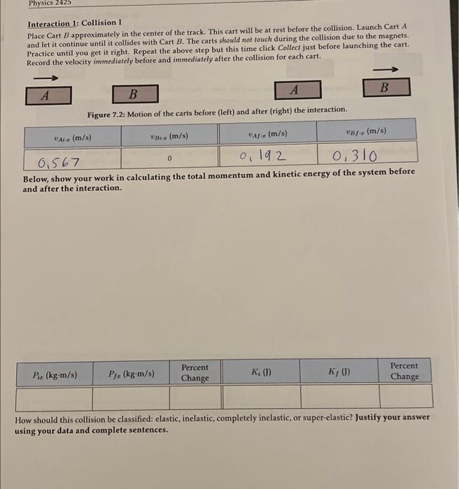 Solved Interaction 1: Collision I Place Cart B approximately | Chegg.com