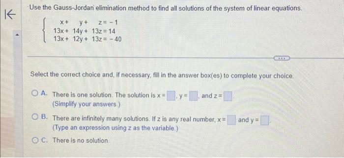 Solved Use the Gauss-Jordan elimination method to find all | Chegg.com