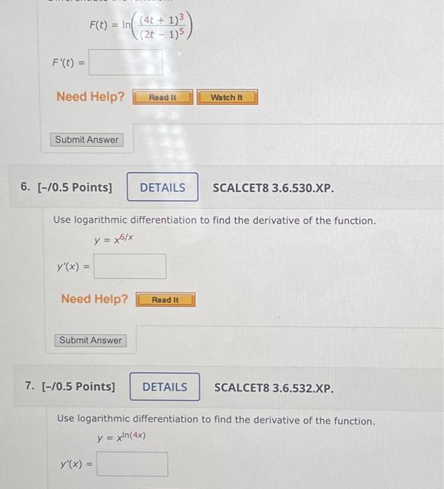 Solved F(t)=ln((2t−1)5(4t+1)3)F′(t)= /0.5 Points] SCALCET8 | Chegg.com