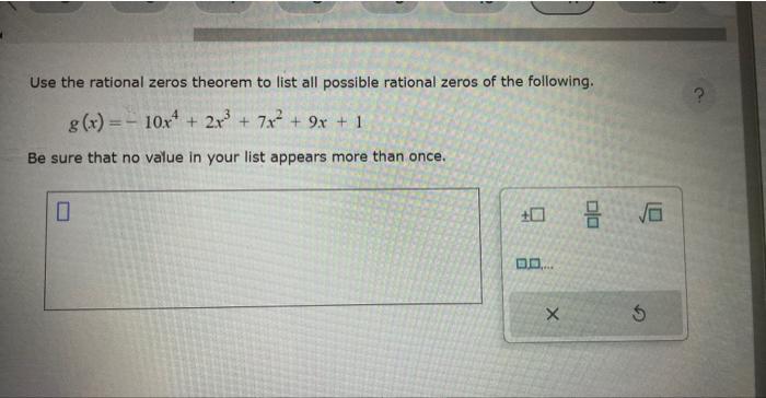 Solved Use The Rational Zeros Theorem To List All Possible