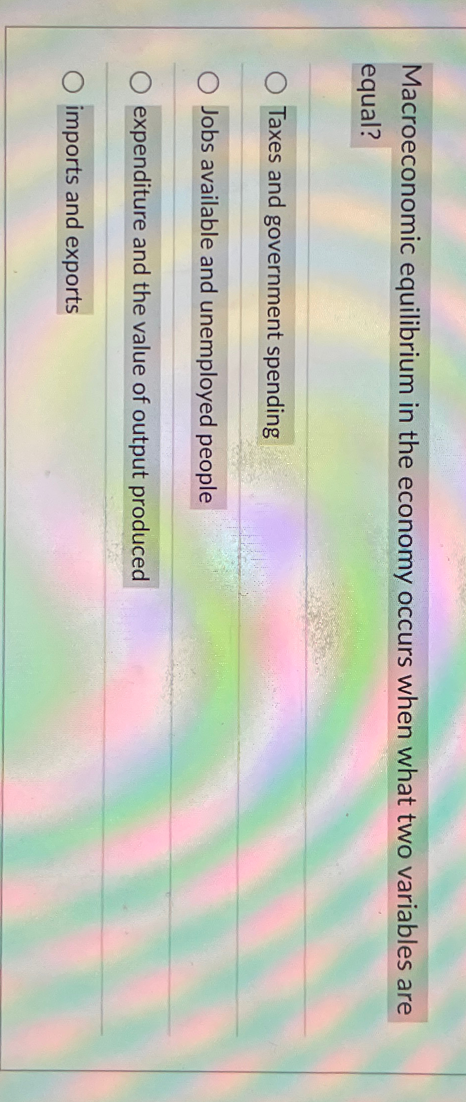 Solved Macroeconomic equilibrium in the economy occurs when | Chegg.com