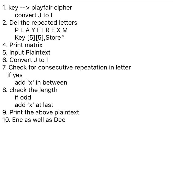 Solved show me code and output. donot copy. playfair cipher. | Chegg.com