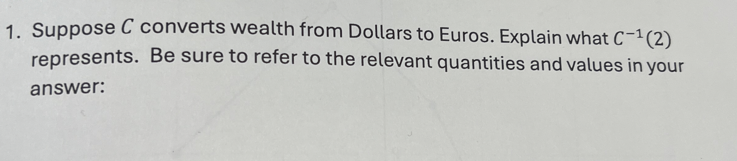 Solved Suppose C ﻿converts wealth from Dollars to Euros. | Chegg.com