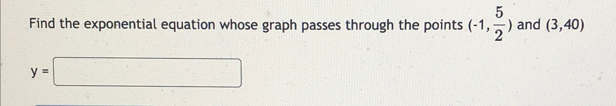 Solved Find the exponential equation whose graph passes | Chegg.com