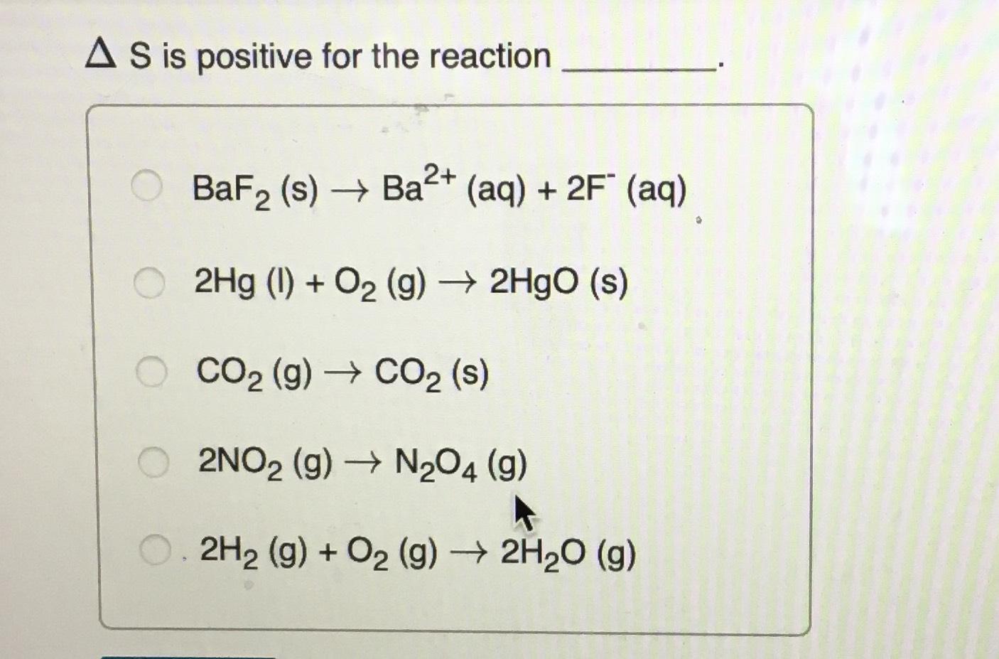 Solved ΔS ﻿is positive for the | Chegg.com