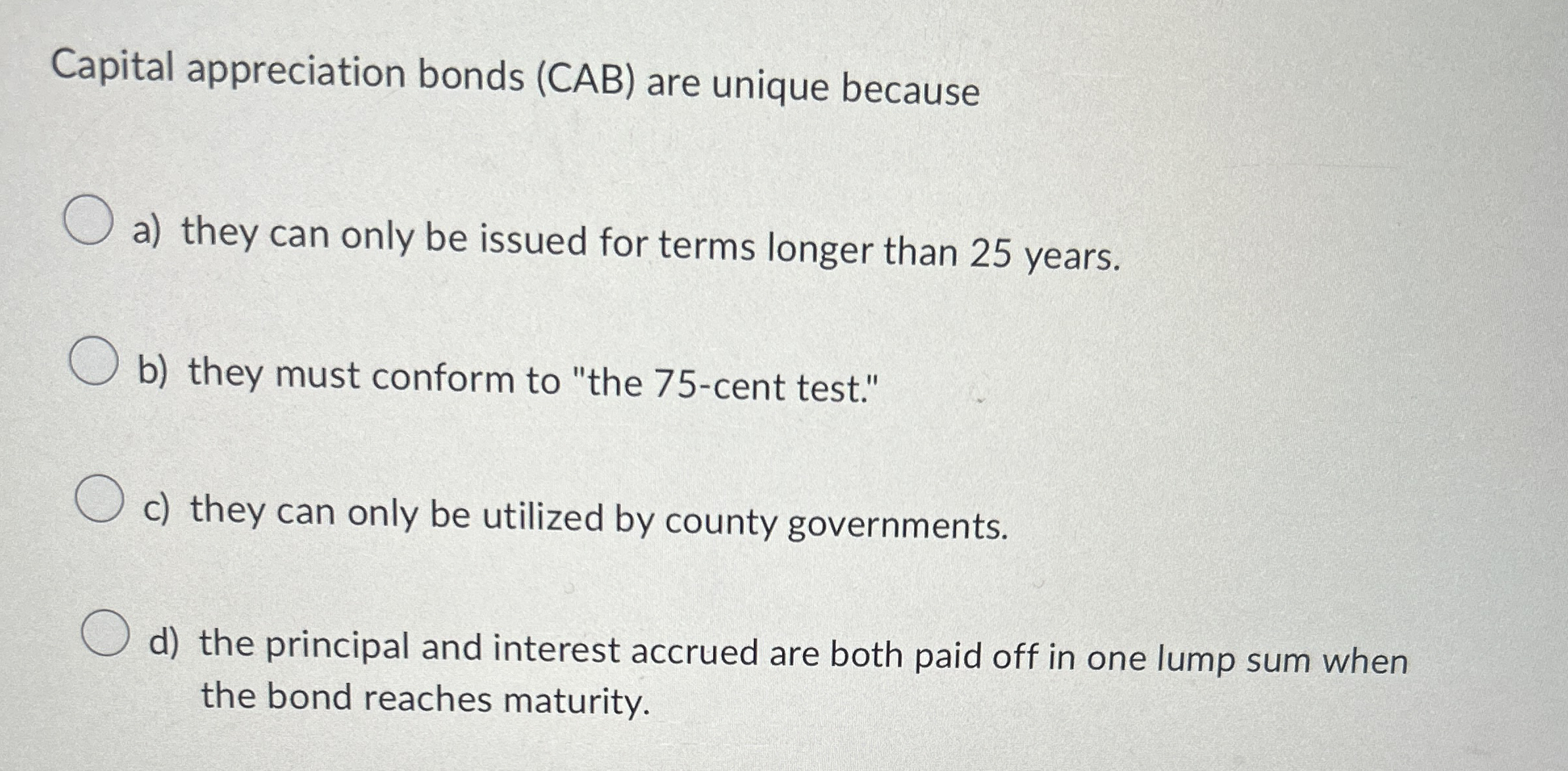 Solved Capital appreciation bonds (CAB) ﻿are unique | Chegg.com