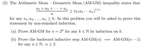Solved (5) ﻿The Arithmetic Mean - ﻿Geometric Mean (AM-GM) | Chegg.com