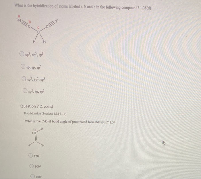 Solved What is the hybridization of atoms labeled a, b and c | Chegg.com