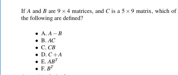 Solved If A and B ﻿are 9×4 ﻿matrices, and C ﻿is a 5×9 | Chegg.com