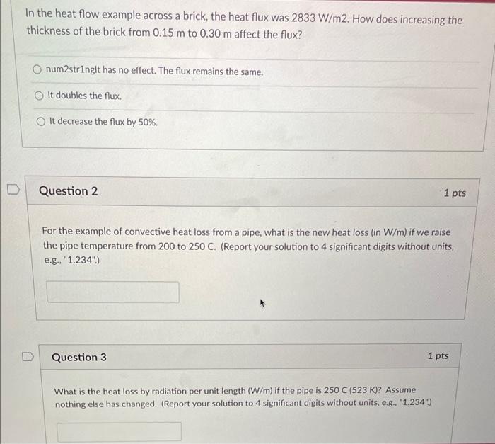 Solved In the heat flow example across a brick, the heat | Chegg.com