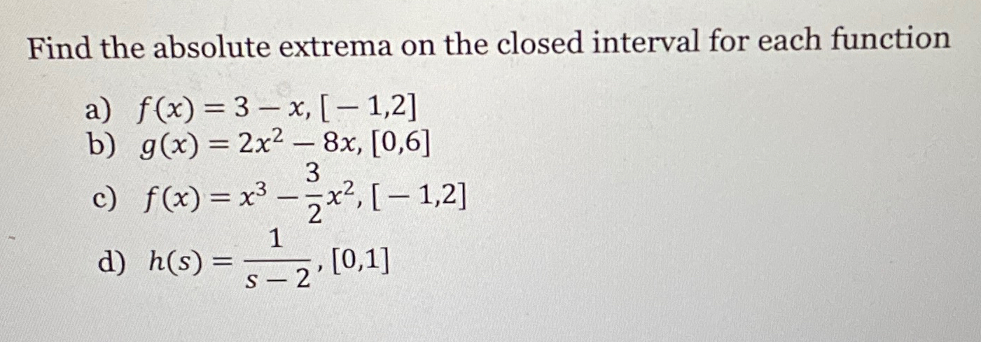 Solved Find the absolute extrema on the closed interval for | Chegg.com