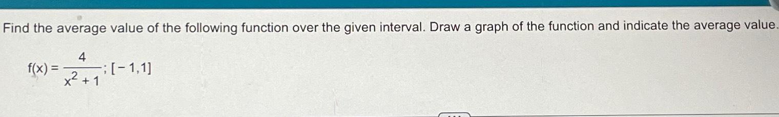 Solved Find the average value of the following function over | Chegg.com
