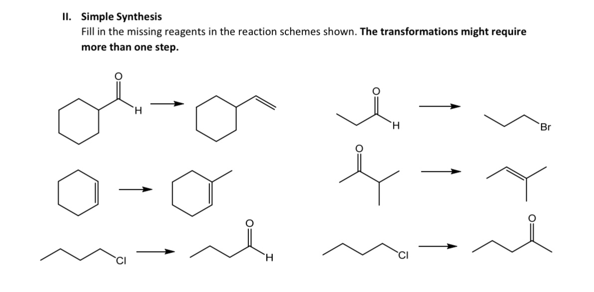 Solved II. ﻿Simple SynthesisFill in the missing reagents in | Chegg.com