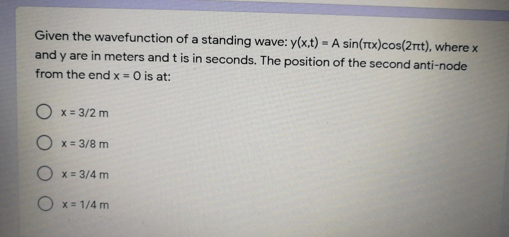 Solved Given the wavefunction of a standing wave: y(x,t) = A | Chegg.com