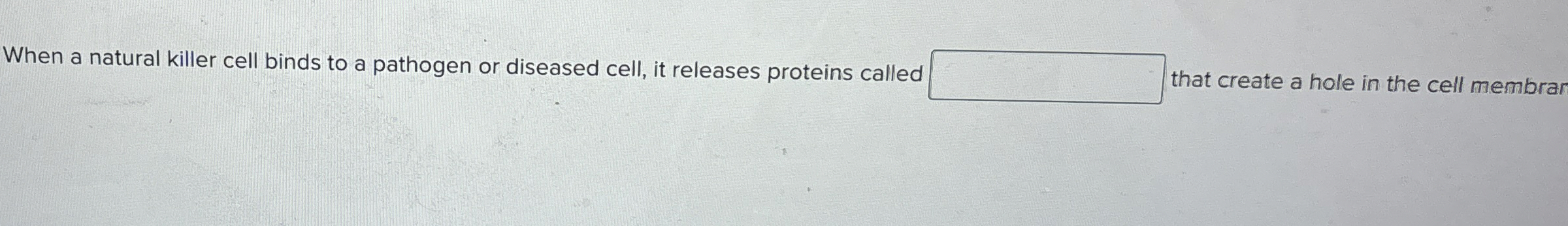 Solved When a natural killer cell binds to a pathogen or | Chegg.com