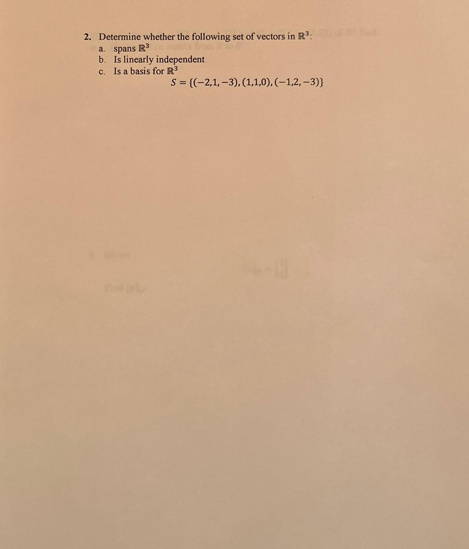 Solved Determine whether the following set of vectors in R3 | Chegg.com