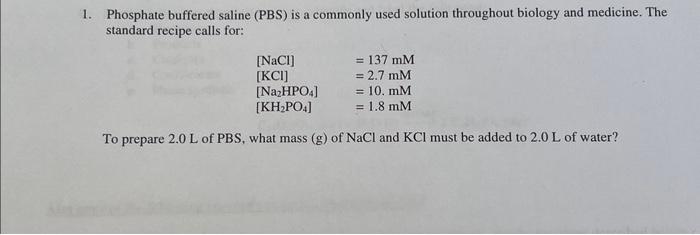Solved Phosphate buffered saline (PBS) is a commonly used | Chegg.com