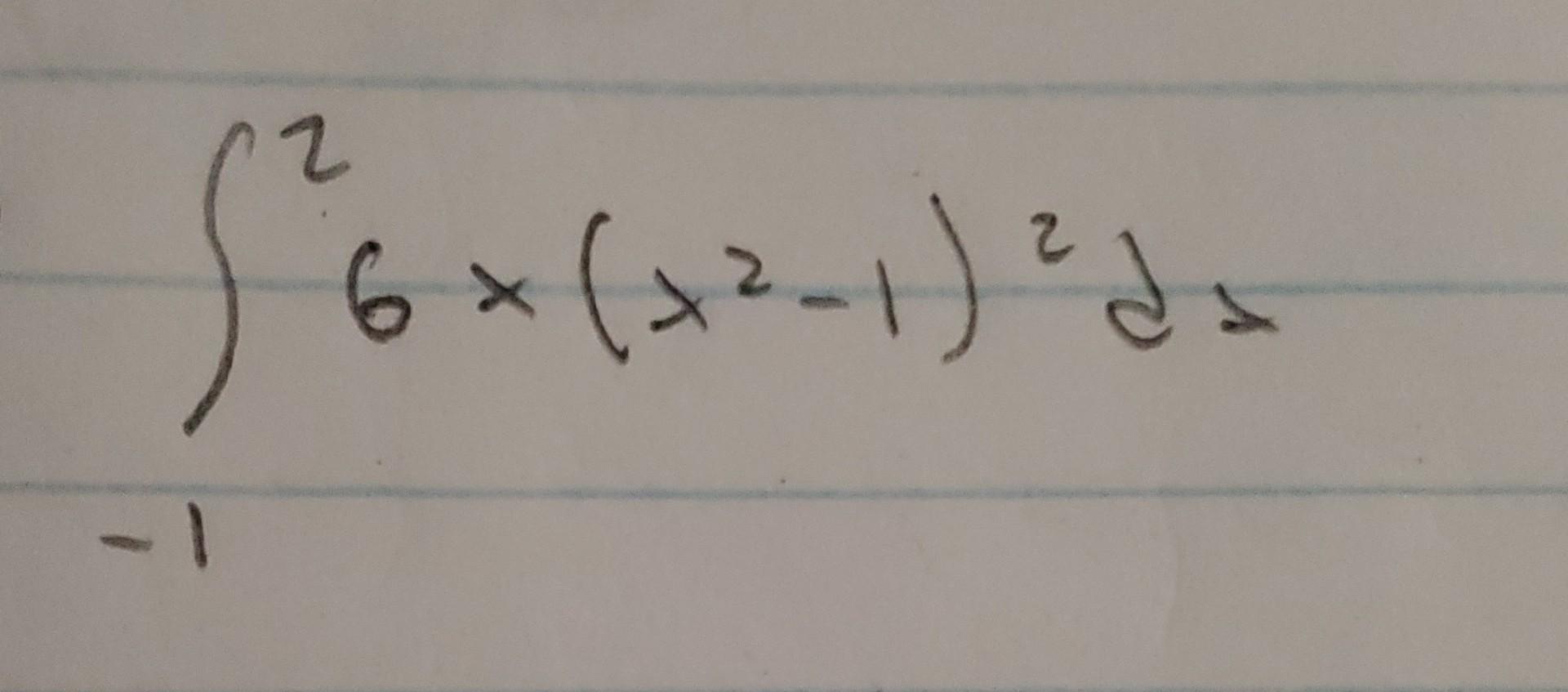 Solved ∫26x(x2−1)2dx | Chegg.com