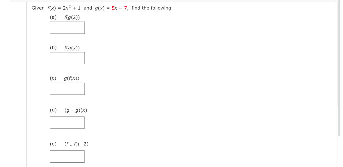 Solved Given f(x)=2x2+1 ﻿and g(x)=5x-7, ﻿find the | Chegg.com