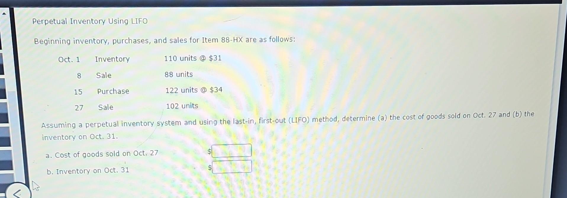 Solved Perpetual Inventory Using LIFO Beginning inventory, | Chegg.com