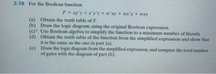 Solved 2.18 For the Boolean function F = xyz + x'y'z + w xy | Chegg.com